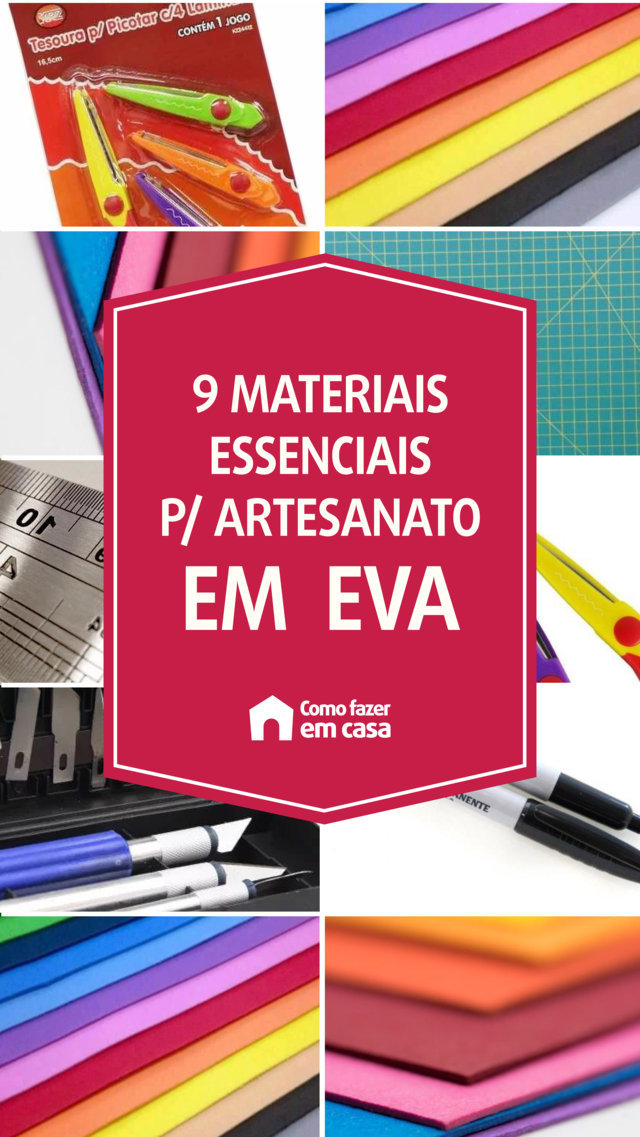 9 ferramentas para trabalhar com EVA - Como fazer em casa